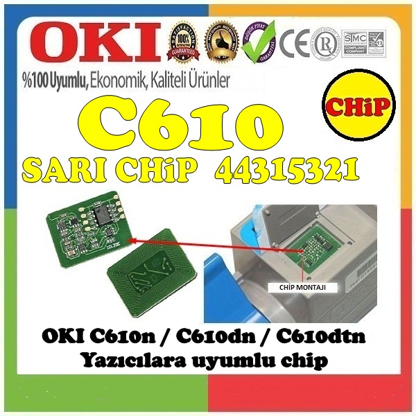 OKI 44315321 Sarı CHİP (Toner için) / C610 / 6000 Sayfa